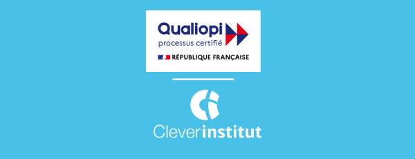 Notre organisme de formation, Clever Institut est certifié Qualiopi - Clever Age