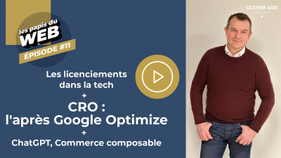 Les Papis du Web Épisode #11 : Licenciements dans la tech, CRO ...